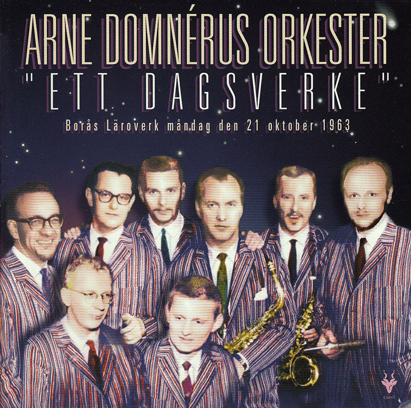 ARNE DOMNÉRUS ORKESTER - Ett dagsverke – Gazell Records AB